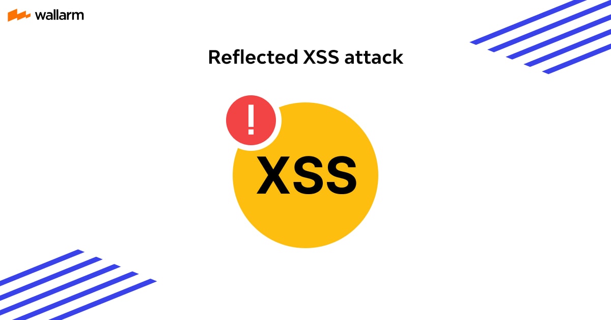 What is Reflected XSS? Examples, Mitigation & Prevention⚔️
